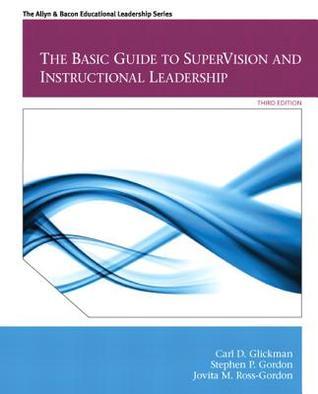 Basic Guide to SuperVision and Instructional Leadership, The by Carl D ...