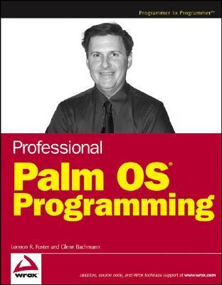 Professional Palm OS Programming by Lonnon R. Foster | Goodreads