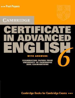 Cambridge Certificate in Advanced English 6 by English for Speakers of ...