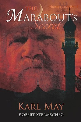 The Marabout's Secret by Karl May | Goodreads