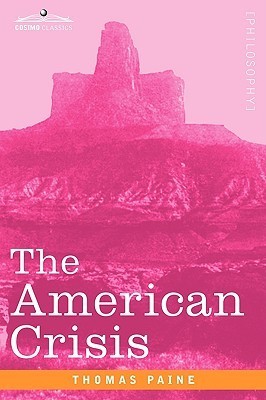 The American Crisis by Thomas Paine | Goodreads