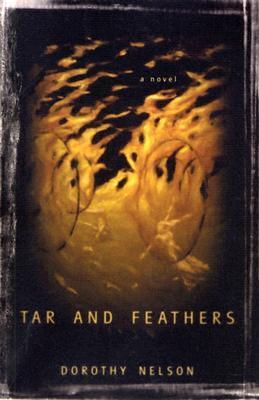 Tar and Feathers by Dorothy Nelson | Goodreads