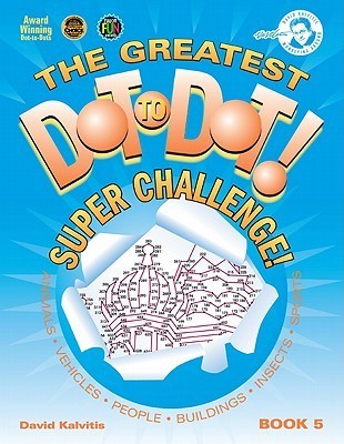 Greatest Dot-to-Dot Super Challenge (Book 5) - Activity Book - Extreme ...