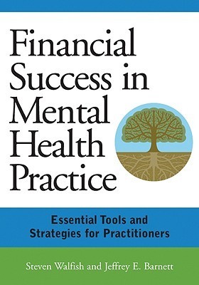 Financial Success in Mental Health Practice: Essential Tools and ...