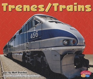 Trenes/Trains (Pebble Plus Bilingual: Maquinas maravillosas/ Mighty ...
