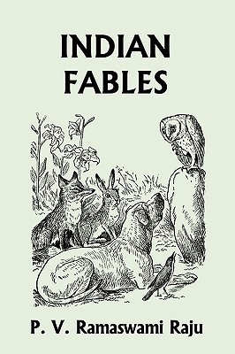 Indian Fables by P.V. Ramaswami Raju | Goodreads