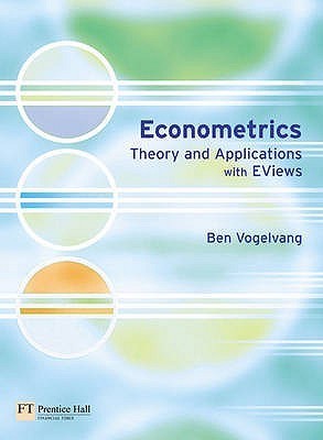 Econometrics: Theory & Applications With Eviews by Ben Vogelvang | Goodreads