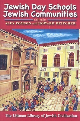 Jewish Day Schools, Jewish Communities: A Reconsideration by Howard ...