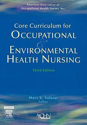 Core Curriculum for Occupational and Environmental Health Nursing by ...