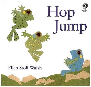 Hop Jump (Rise and Shine) by Ellen Stoll Walsh | Goodreads