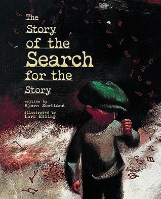 The Story of the Search for the Story by Bjorn Sortland | Goodreads
