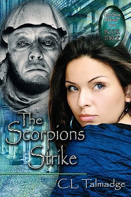 The Scorpions Strike (Green Stone of Healing, #3) by C.L. Talmadge ...