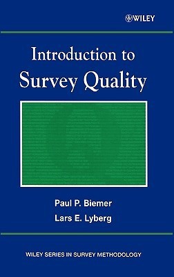 Introduction to Survey Quality by Paul P. Biemer | Goodreads