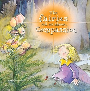 The Fairies Tell Us About Compassion by Aleix Cabrera | Goodreads