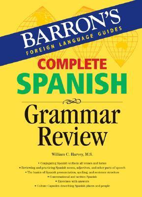 Complete Spanish Grammar Review (Barron's Foreign Language Guides) by ...