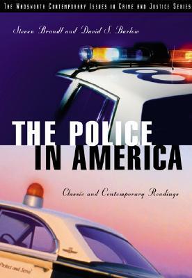 The Police in America: Classic and Contemporary Readings by Steven G ...