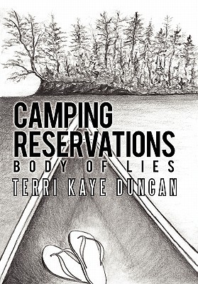 Camping Reservations: Body of Lies by Terri Kaye Duncan | Goodreads