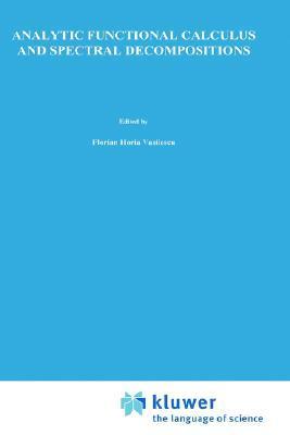 Analytic Functional Calculus and Spectral Decompositions by Florian ...