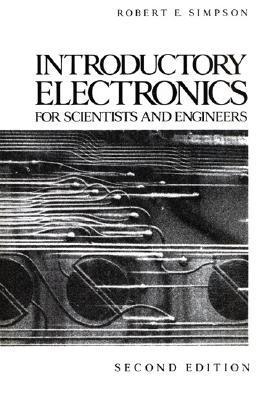Introductory Electronics for Scientists and Engineers by Robert E. Simpson | Goodreads