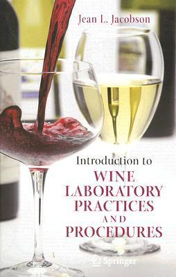 Introduction to Wine Laboratory Practices and Procedures by Jean L ...