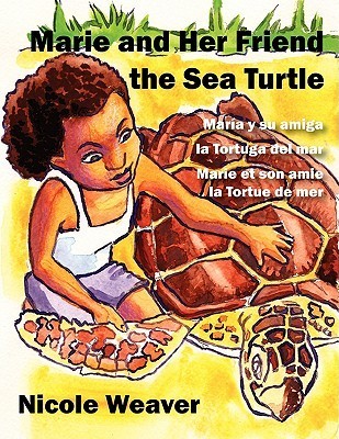 Marie and her Friend the Sea Turtle/María y su amiga la Tortuga del mar ...
