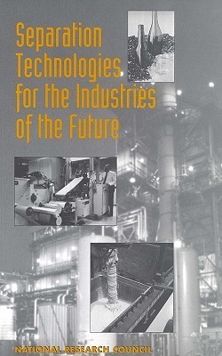 Separation Technologies for the Industries of the Future by National ...