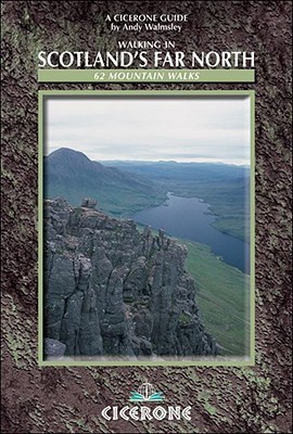 Scotland's Far North (Cicerone Guide) by Andy Walmsley | Goodreads