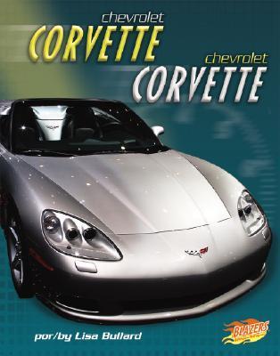 Chevrolet Corvette/Chevrolet Corvette (Blazers Bilingual: Autos Rapidos ...