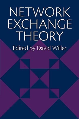 Network Exchange Theory by David Willer | Goodreads