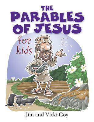 The Parables of Jesus for Kids by Jim Coy | Goodreads