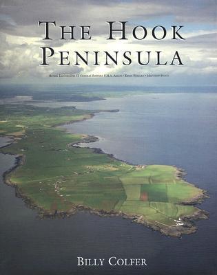 The Hook Peninsula, County Wexford (Atlas Series, 7) by Billy Colfer ...