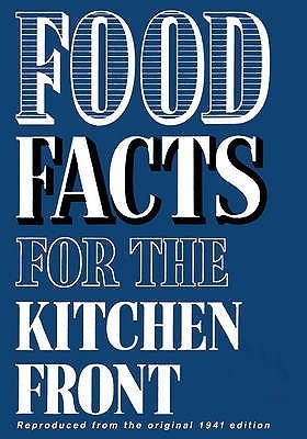 Food Facts for the Kitchen Front by Harper Press | Goodreads
