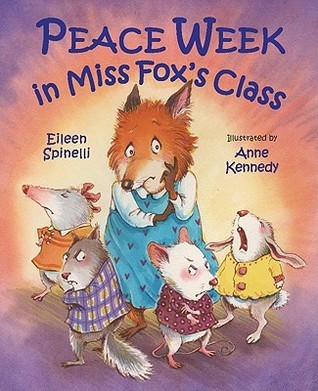 Peace Week in Miss Fox's Class by Eileen Spinelli | Goodreads
