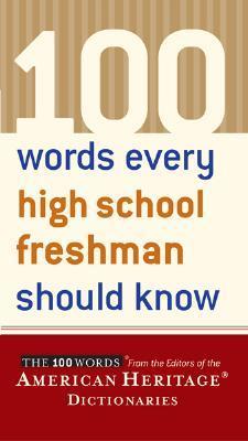 100 Words Every High School Freshman Should Know by American Heritage ...