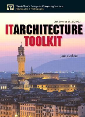 It Architecture Toolkit by Jane Carbone | Goodreads