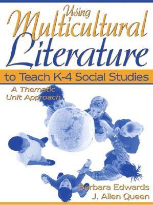 Using Multicultural Literature to Teach K-4 Social Studies: A Thematic ...