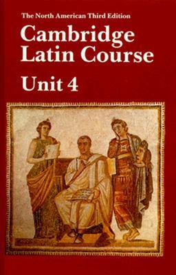 Cambridge Latin Course, Unit 4, 3rd Edition by North American Cambridge ...