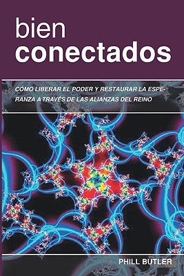 Bien Conectados (Well Connected) (Spanish Edition) by Phil Butler ...