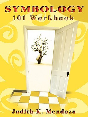 Symbology 101 Workbook by Judith K. Mendoza | Goodreads