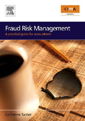 Fraud Risk Management: A practical guide for accountants by Catherine ...