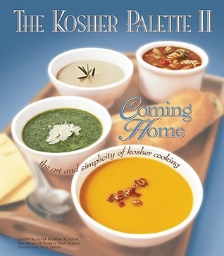 The Kosher Palette II: Coming Home–The Art and Simplicity of Kosher ...
