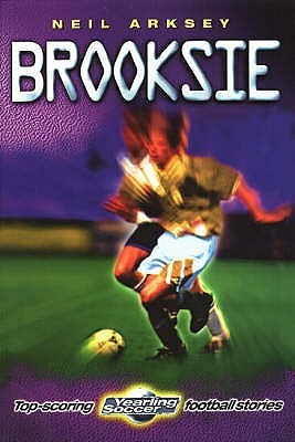 Brooksie (Yearling Soccer) by Neil Arksey | Goodreads