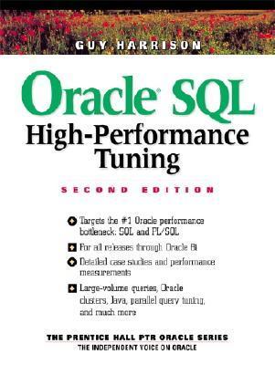 Oracle SQL High-Performance Tuning by Guy Harrison | Goodreads