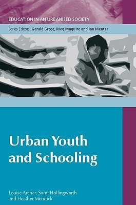 Urban Youth and Schooling (Education in An Urbanised Society ...
