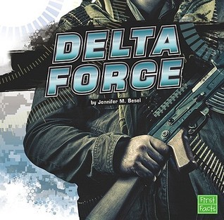 The Delta Force by Jennifer M. Besel | Goodreads