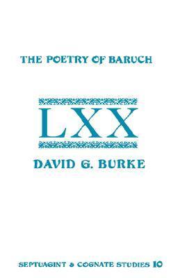 The Poetry of Baruch: A Reconstruction and Analysis of the Original ...