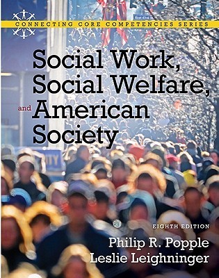 Social Work, Social Welfare and American Society by Philip R. Popple ...