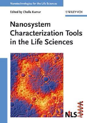 Nanosystem Characterization Tools in the Life Sciences by Challa S.S.R. Kumar | Goodreads