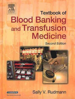 Textbook of Blood Banking and Transfusion Medicine by Sally V. Rudmann ...