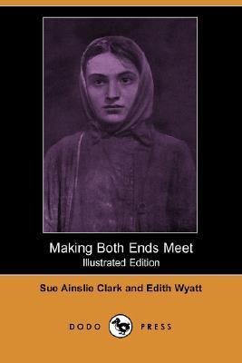 Making Both Ends Meet by Sue Ainslie Clark | Goodreads